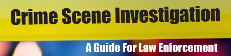 Crime Scene Investigation Guide – Global Forensic and Justice Center