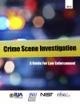 Crime Scene Investigation Guide – Global Forensic and Justice Center