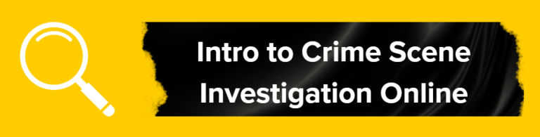 Introduction to Crime Scene Investigation – Global Forensic and Justice ...